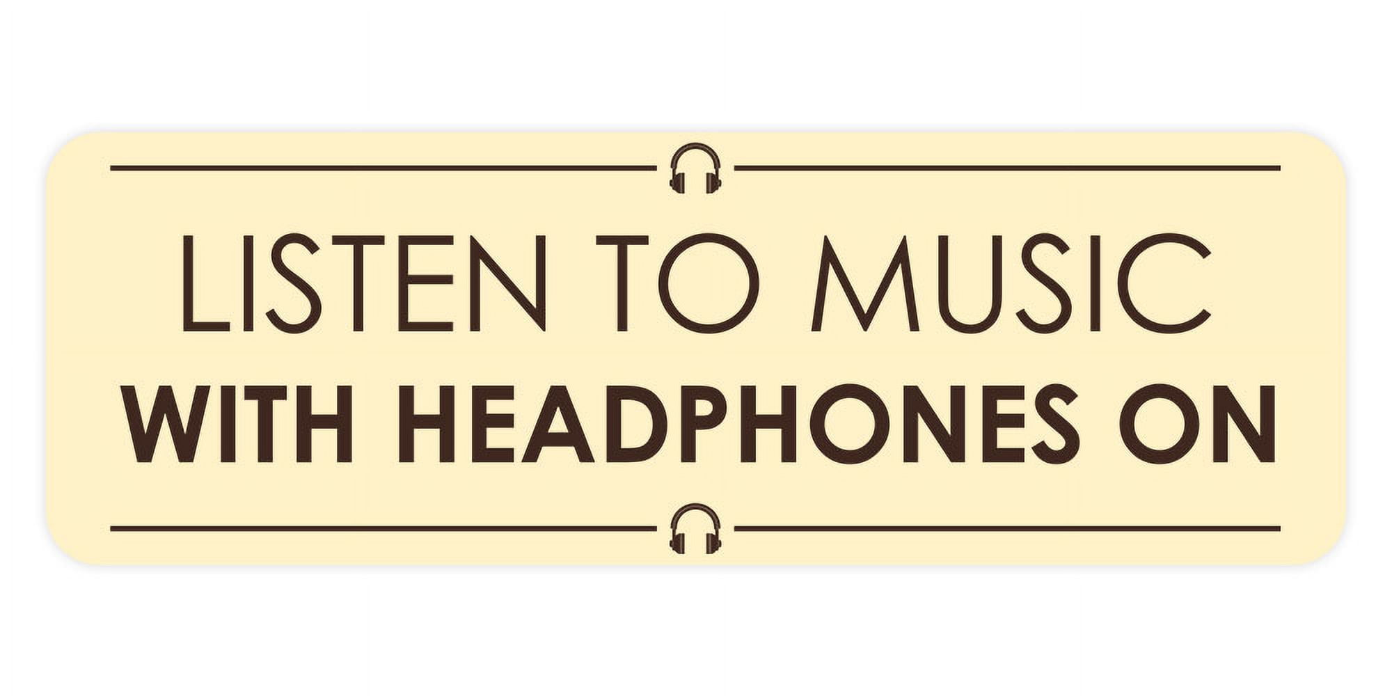 Signs ByLITA Standard Listen to music with headphones on Door or Wall ...