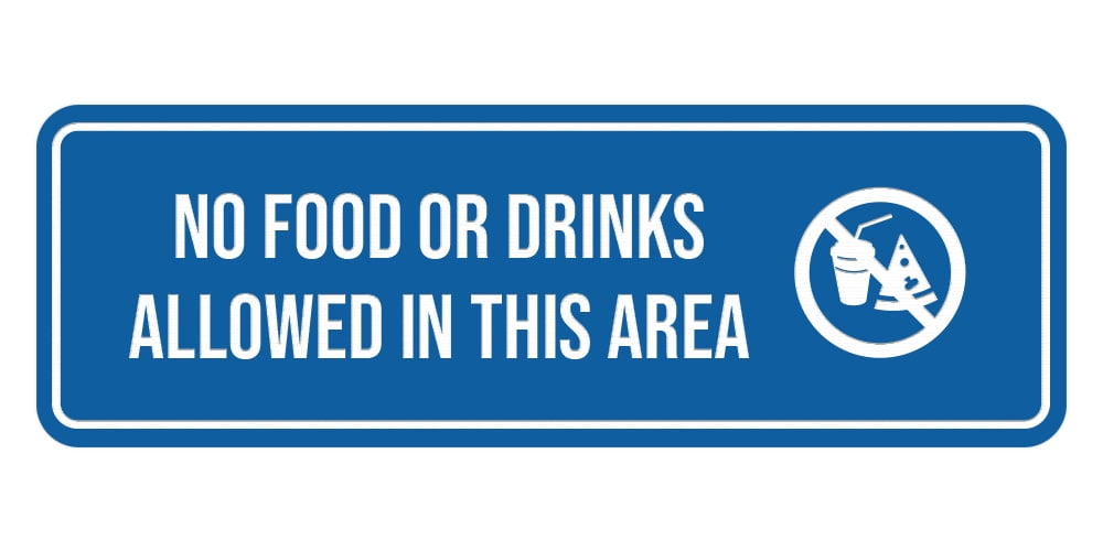 Signs ByLITA Standard No Food or Drinks Allowed in This Area Door or ...