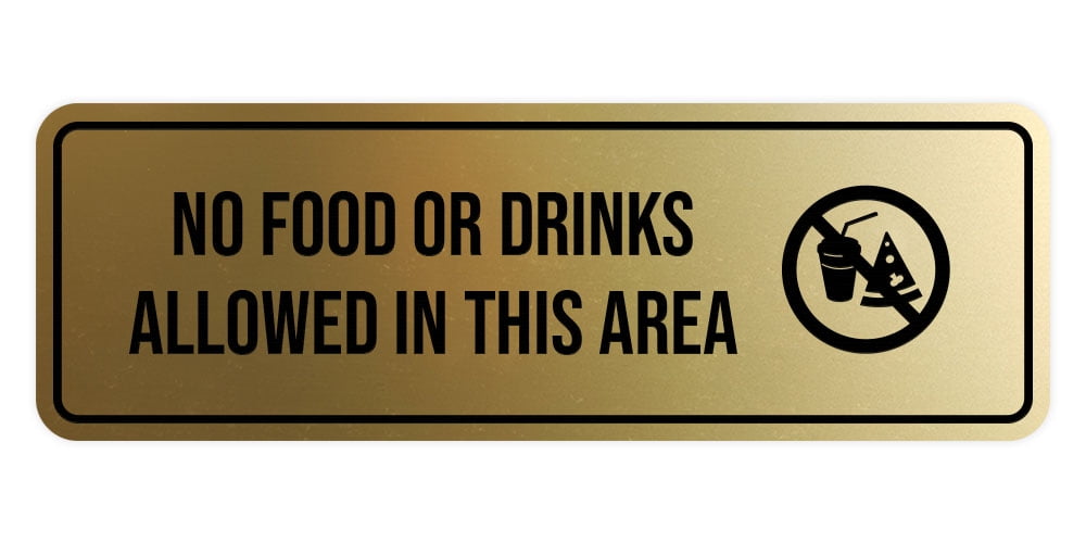 Signs ByLITA Standard No Food or Drinks Allowed in This Area Door or ...