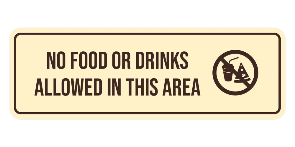 Signs ByLITA Standard No Food or Drinks Allowed in This Area Door or ...