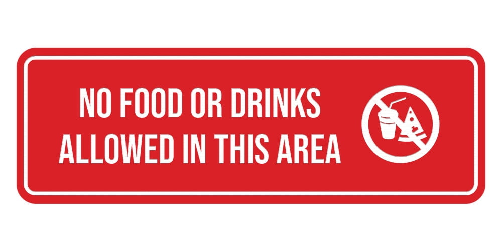 Signs ByLITA Standard No Food or Drinks Allowed in This Area Door or ...