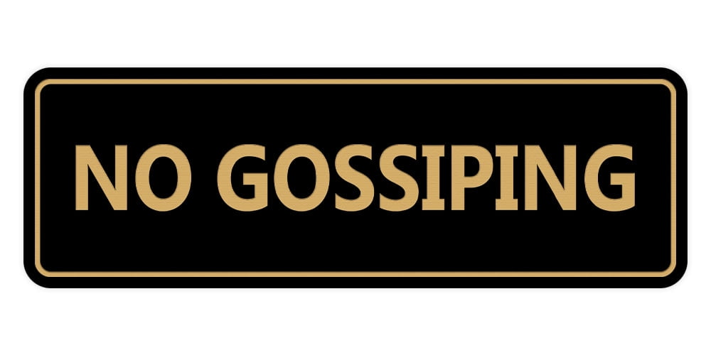 Signs ByLITA Standard No Gossiping Sign (Black Gold) - Medium - Walmart.com