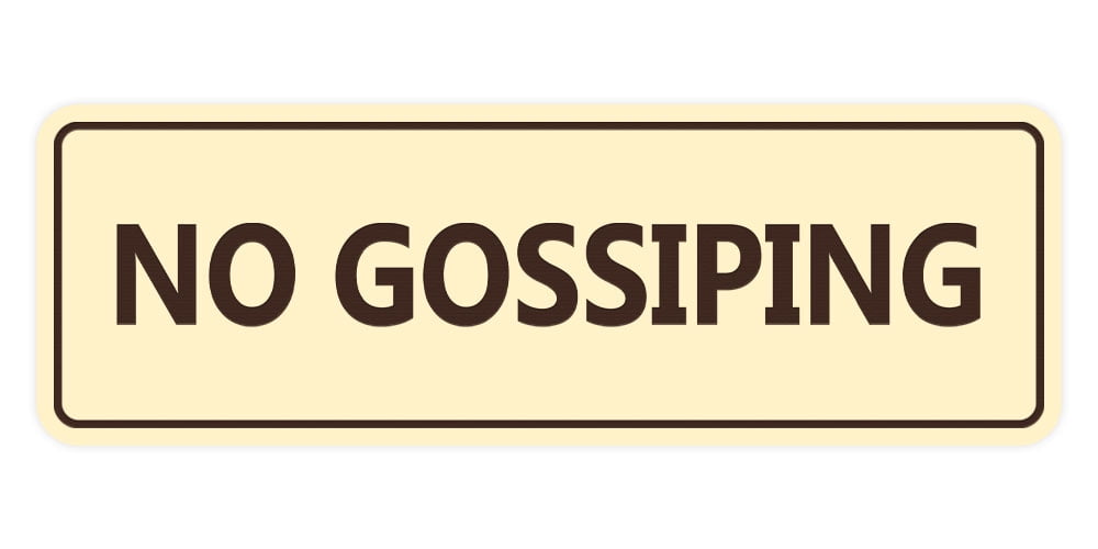 Signs ByLITA Standard No Gossiping Sign (Ivory/Dark Brown) - Medium ...