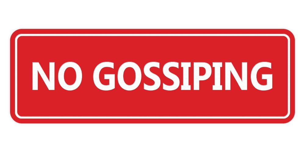 Signs ByLITA Standard No Gossiping Sign (Red) - Small - Walmart.com