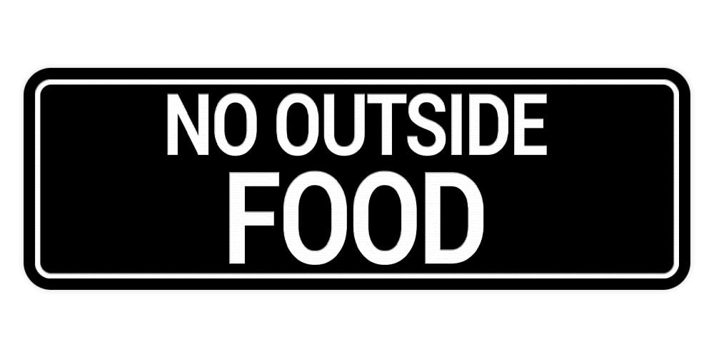 Signs ByLITA Standard No Outside Food Sign (Black) - Medium - Walmart.com