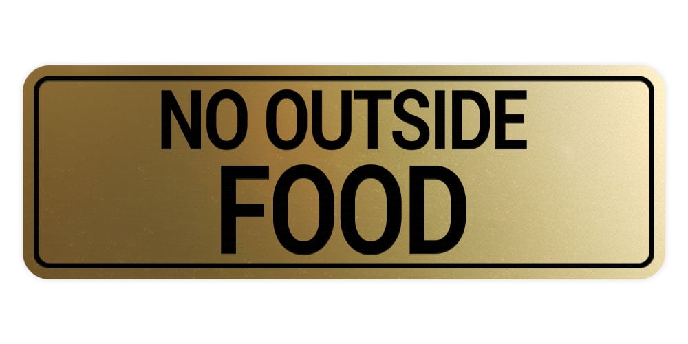 Signs ByLITA Standard No Outside Food Sign (Brushed Gold) - Large ...