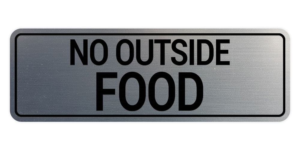 Signs ByLITA Standard No Outside Food Sign (Brushed Silver) - Small ...