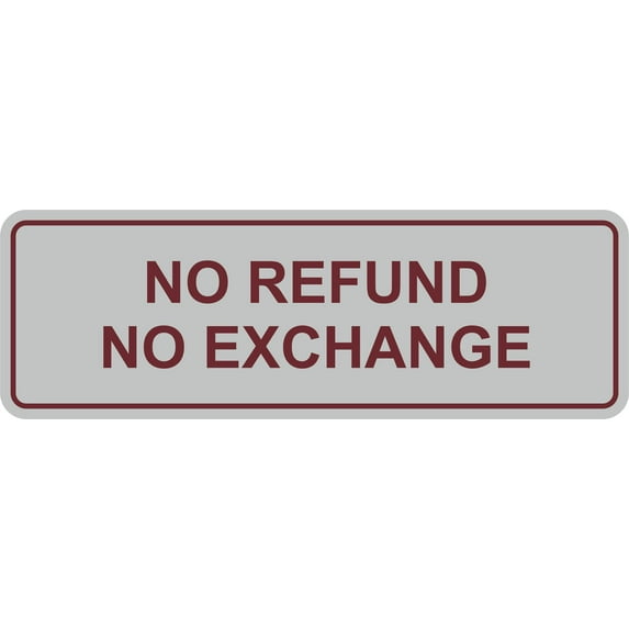 Signs ByLITA Standard No Refund No Exchange Sign(Light Grey / Burgundy ...