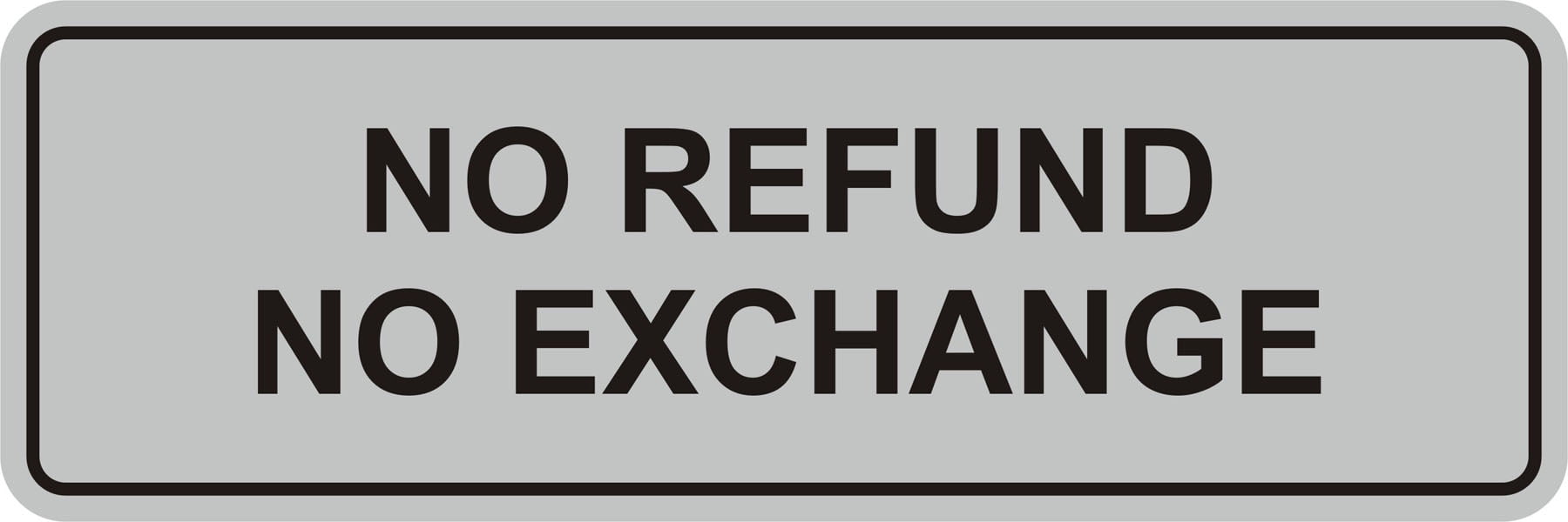 Signs ByLITA Standard No Refund No Exchange Sign(Lt Gray) - Large ...
