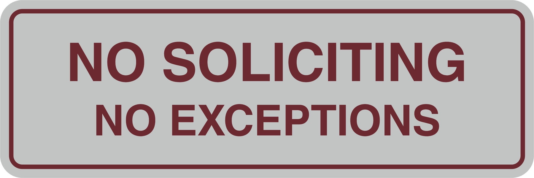 Signs ByLITA Standard No Soliciting No Exceptions Sign (Light Grey ...