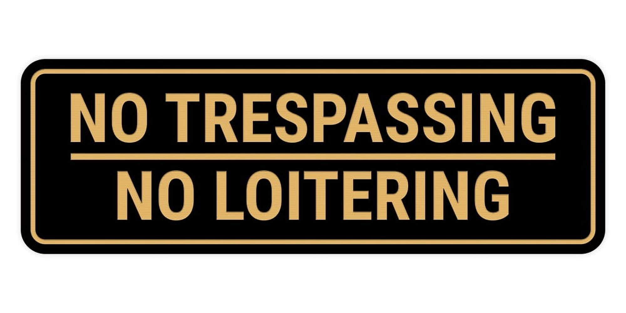 Signs ByLITA Standard No Trespassing No Loitering Wall or Door Sign ...