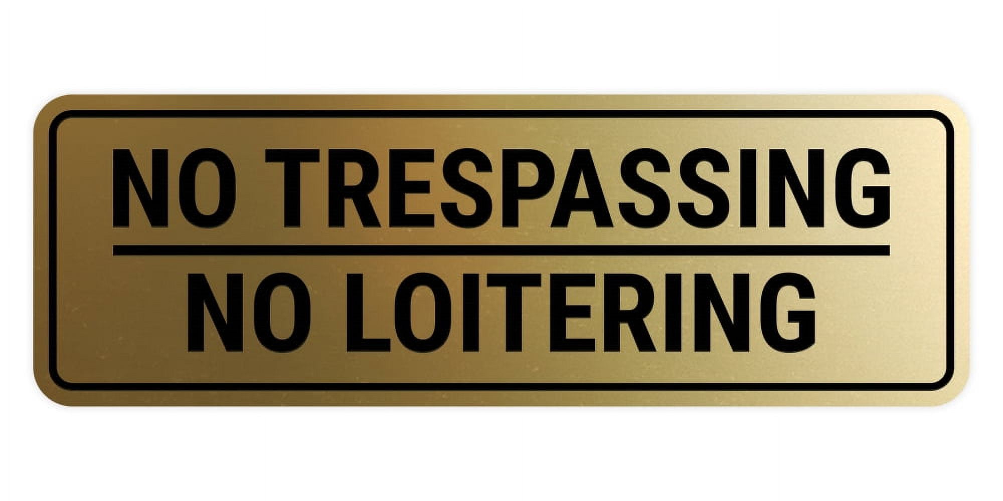 Signs ByLITA Standard No Trespassing No Loitering Wall or Door Sign ...