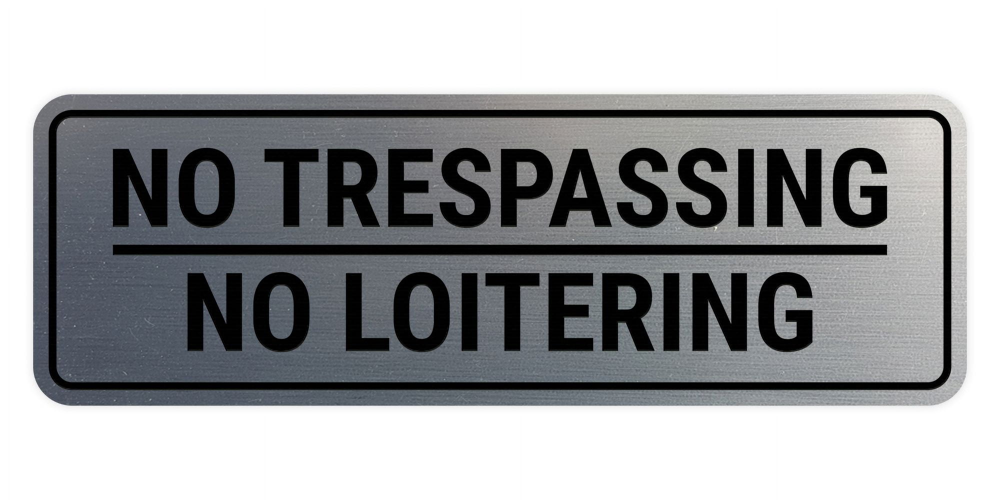 Signs ByLITA Standard No Trespassing No Loitering Wall or Door Sign ...