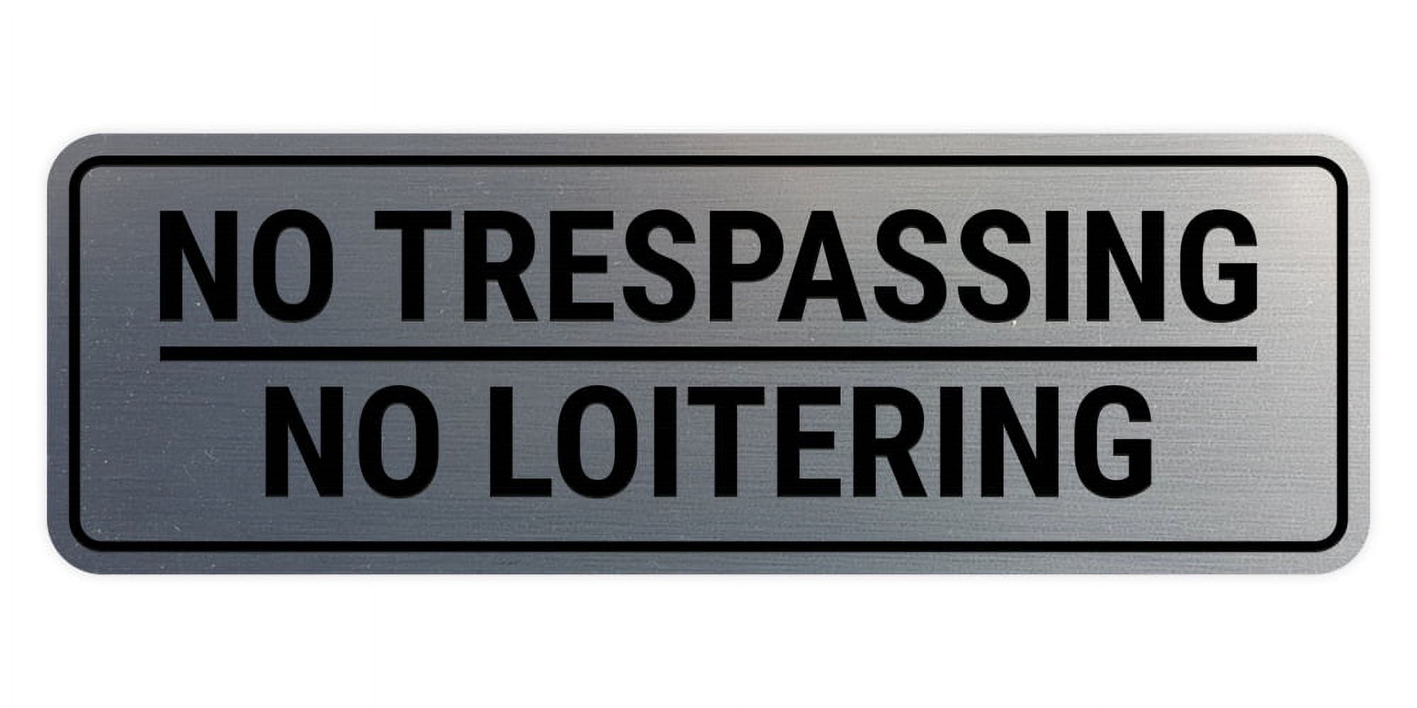 Signs ByLITA Standard No Trespassing No Loitering Wall or Door Sign ...