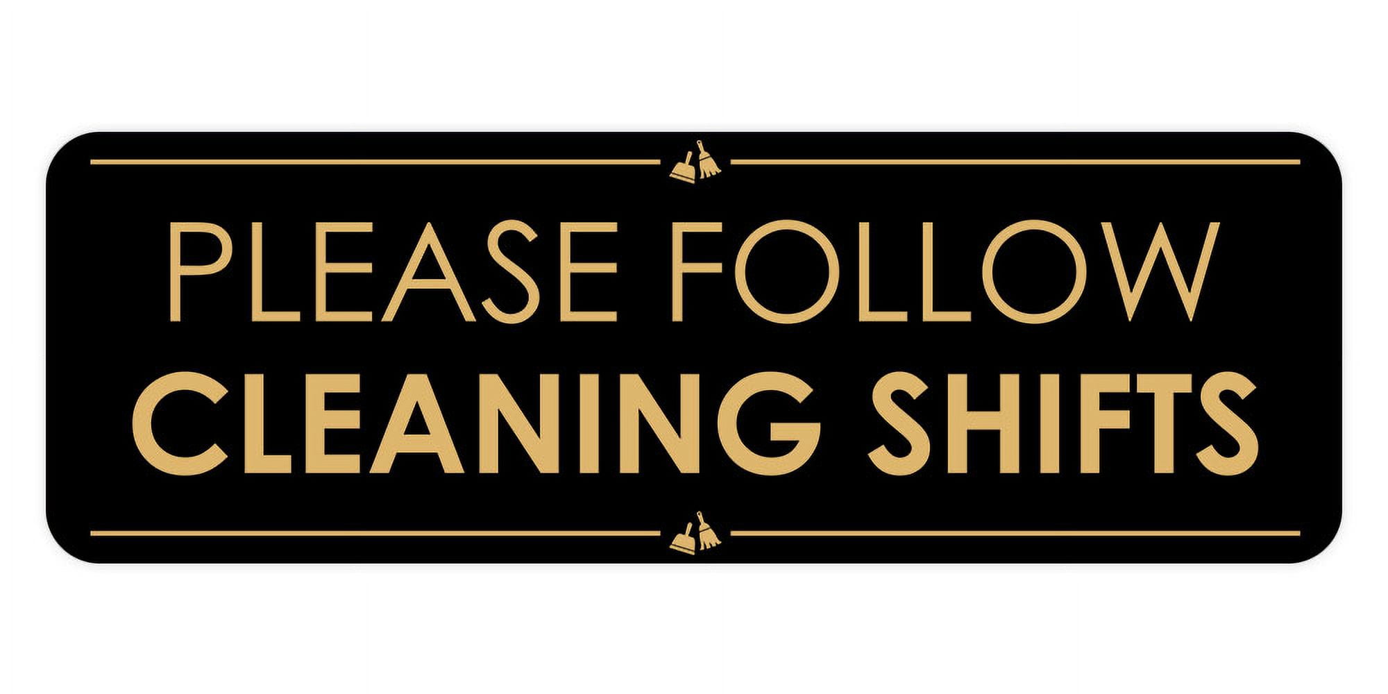 Signs ByLITA Standard Please Follow Cleaning Shifts Door or Wall Sign ...