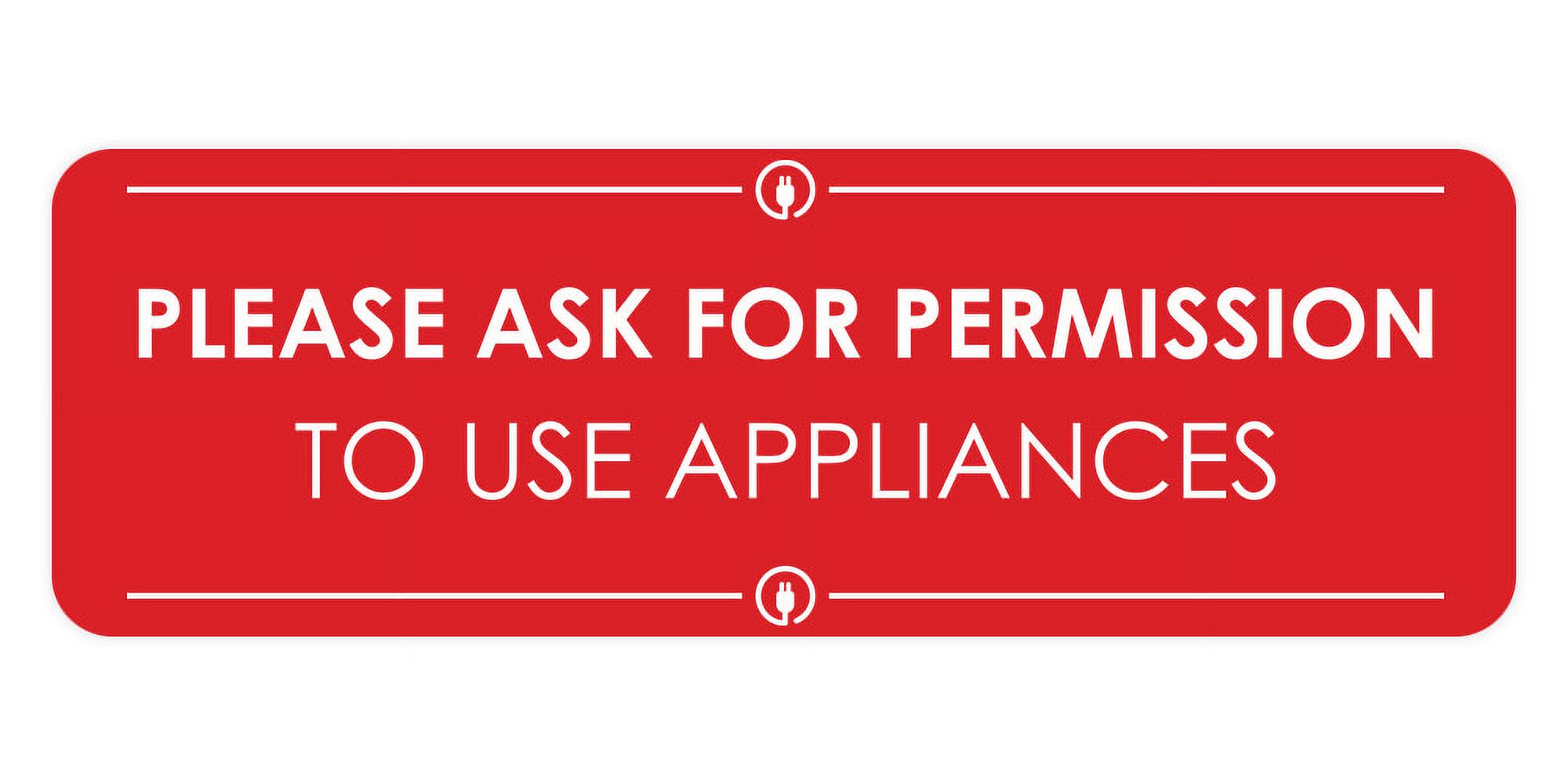 Signs ByLITA Standard Please ask for permission to use appliances Door ...