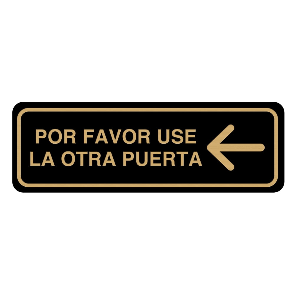 Signs ByLITA Standard Por Favor Use La Otra Puerta Left Arrow Sign ...