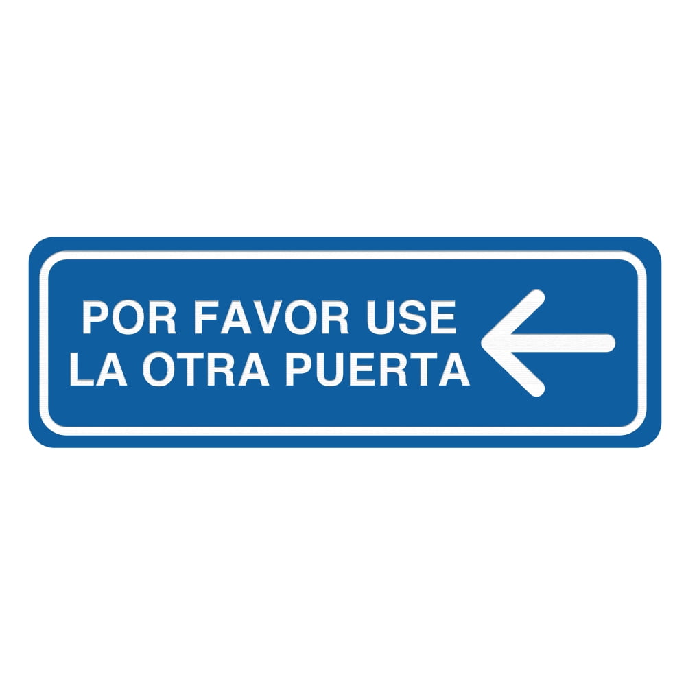 Signs ByLITA Standard Por Favor Use La Otra Puerta Left Arrow Sign ...