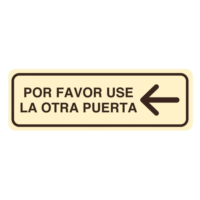 Signs ByLITA Standard Por Favor Use La Otra Puerta Left Arrow Sign ...