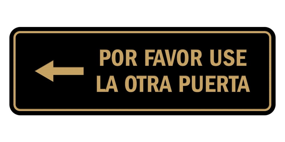 Signs ByLITA Standard Por Favor Use la Otra Puerta Left Arrow Sign ...