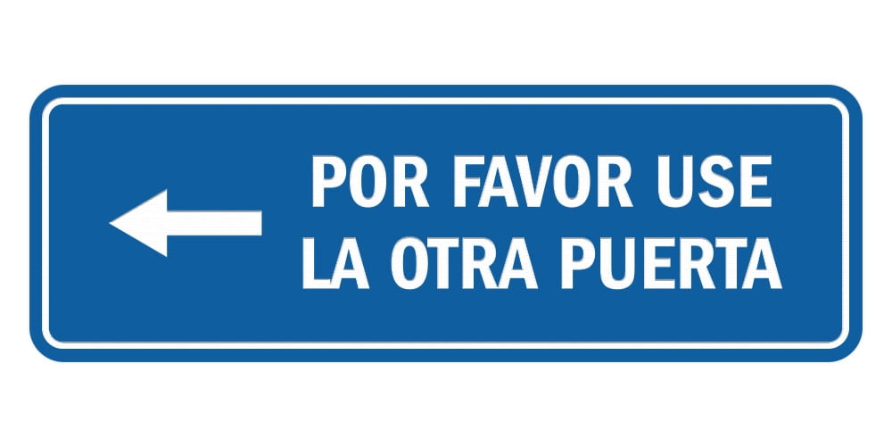 Signs ByLITA Standard Por Favor Use la Otra Puerta Left Arrow Sign ...