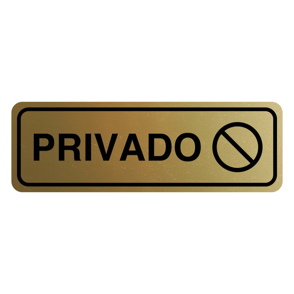 Signs ByLITA Standard Privado Sign (Brushed Gold) - Small - Walmart.com