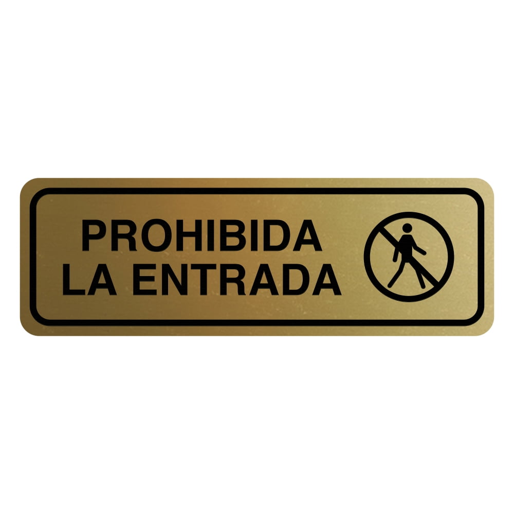 Signs ByLITA Standard Prohibida La Entrada Sign (Brushed Gold) - Large ...