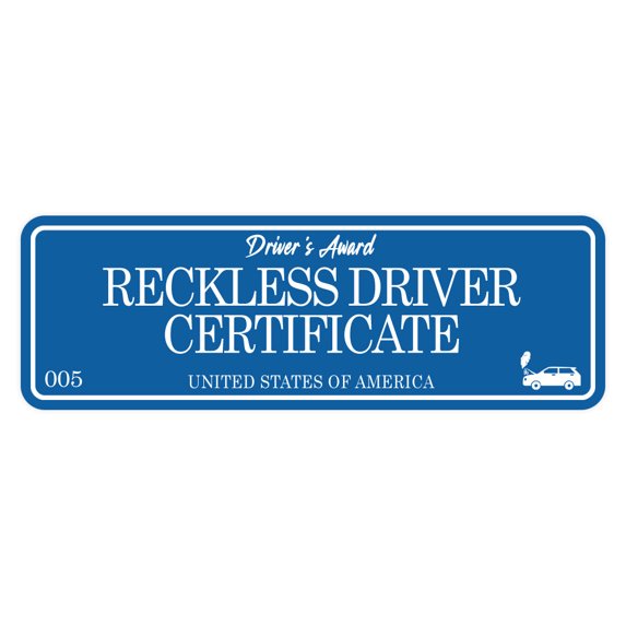Signs ByLITA Standard Reckless Driver Certificate Sign (Blue) - Medium ...