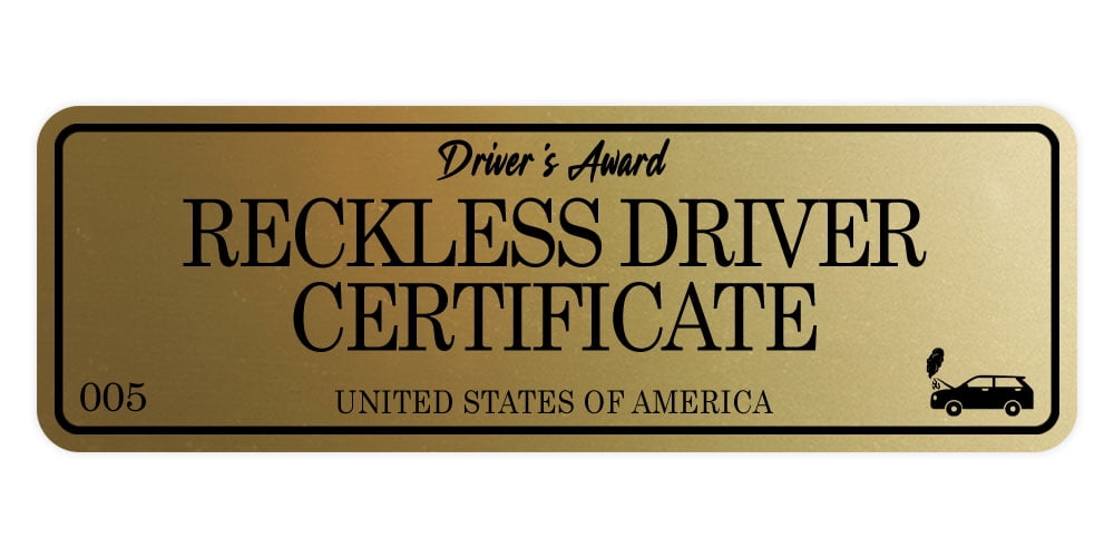 Signs ByLITA Standard Reckless Driver Certificate Sign (Brushed Gold ...