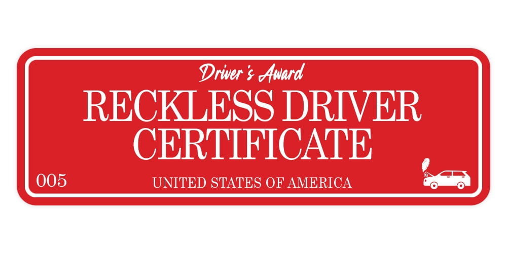 Signs ByLITA Standard Reckless Driver Certificate Sign (Red) - Large ...