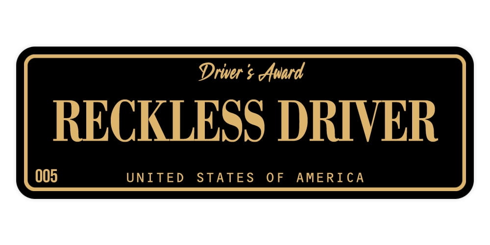 Signs ByLITA Standard Reckless Driver Sign (Black /Gold) - Small ...
