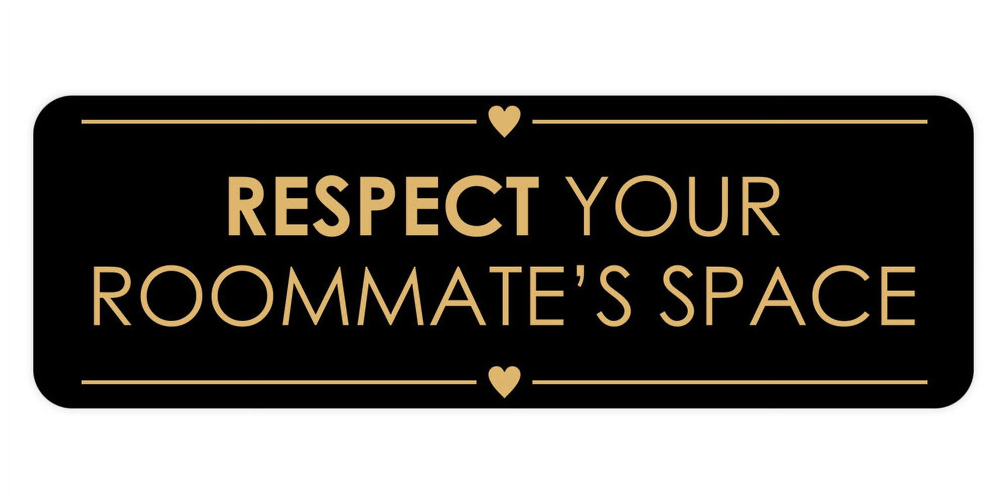 Signs ByLITA Standard Respect Your Roommate’s Space Door or Wall Sign ...