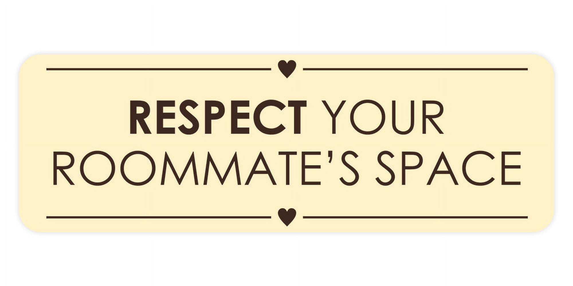 Signs ByLITA Standard Respect Your Roommate’s Space Door or Wall Sign ...