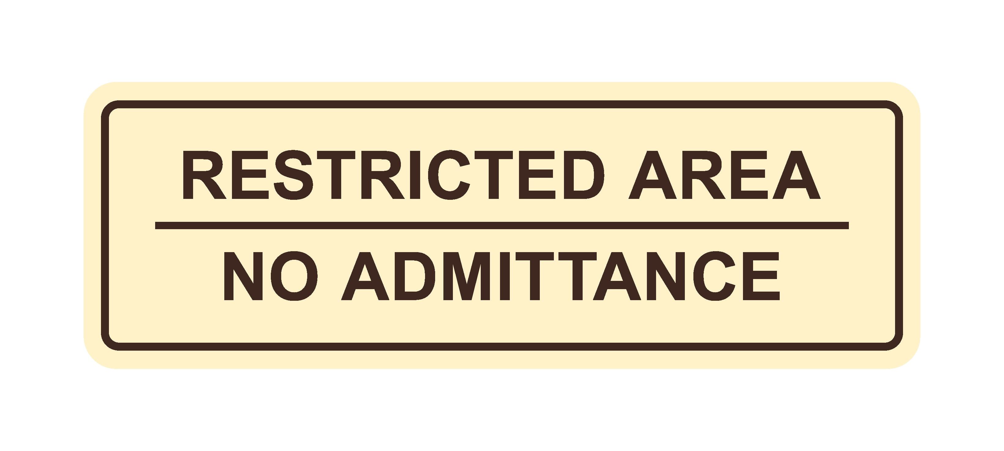 Signs ByLITA Standard Restricted Area No Admittance Sign (Ivory/Dark ...