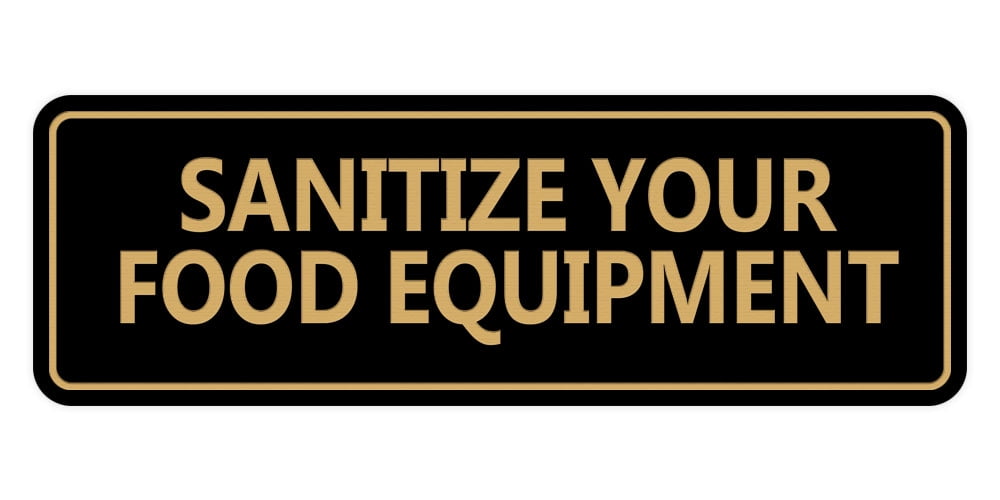 Signs ByLITA Standard Sanitize Your Food Equipment Sign (Black Gold ...