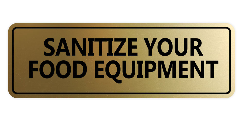 Signs ByLITA Standard Sanitize Your Food Equipment Sign (Brushed Gold ...