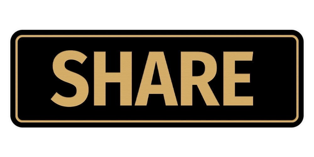 Signs ByLITA Standard Share Sign (Black /Gold) - Small - Walmart.com