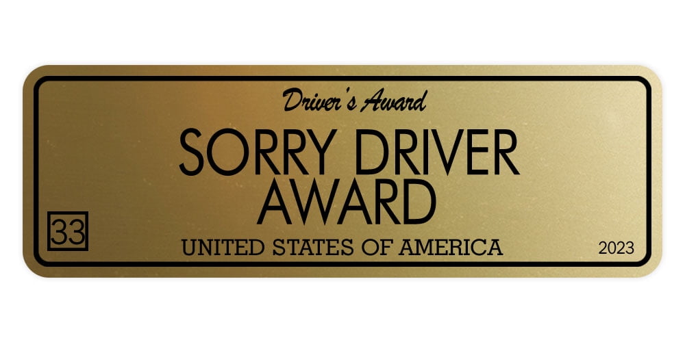 Signs ByLITA Standard Sorry Driver Award Sign (Brushed Gold) - Medium ...