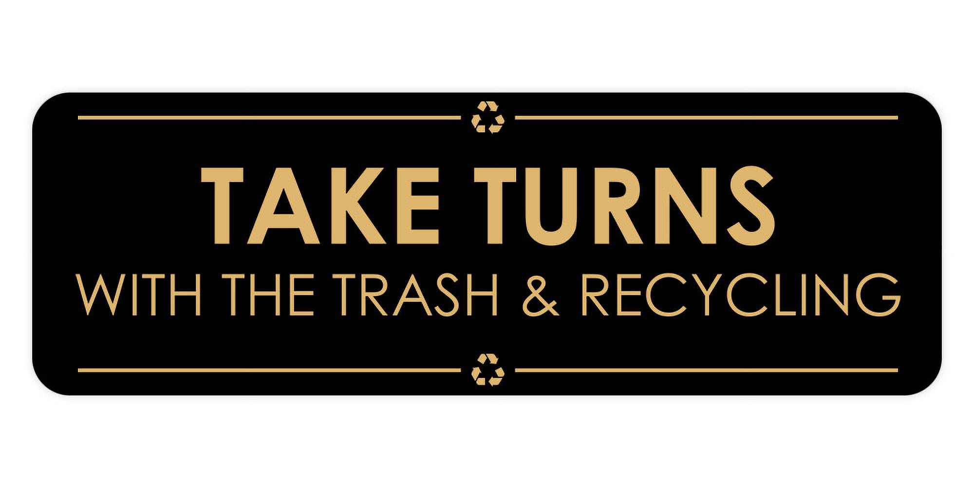 Signs ByLITA Standard Take Turns with the Trash and Recycling Door or ...