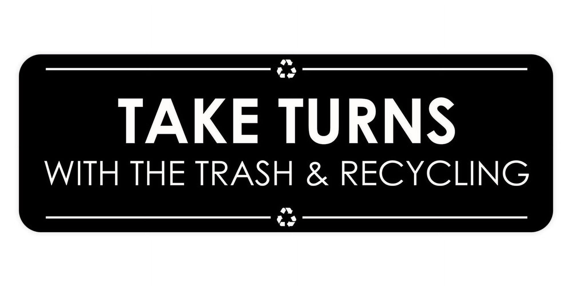 Signs ByLITA Standard Take Turns with the Trash and Recycling Door or ...