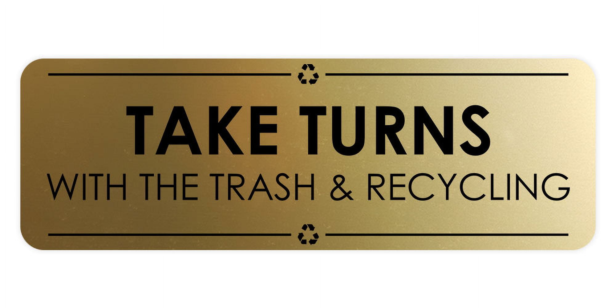 Signs ByLITA Standard Take Turns with the Trash and Recycling Door or ...