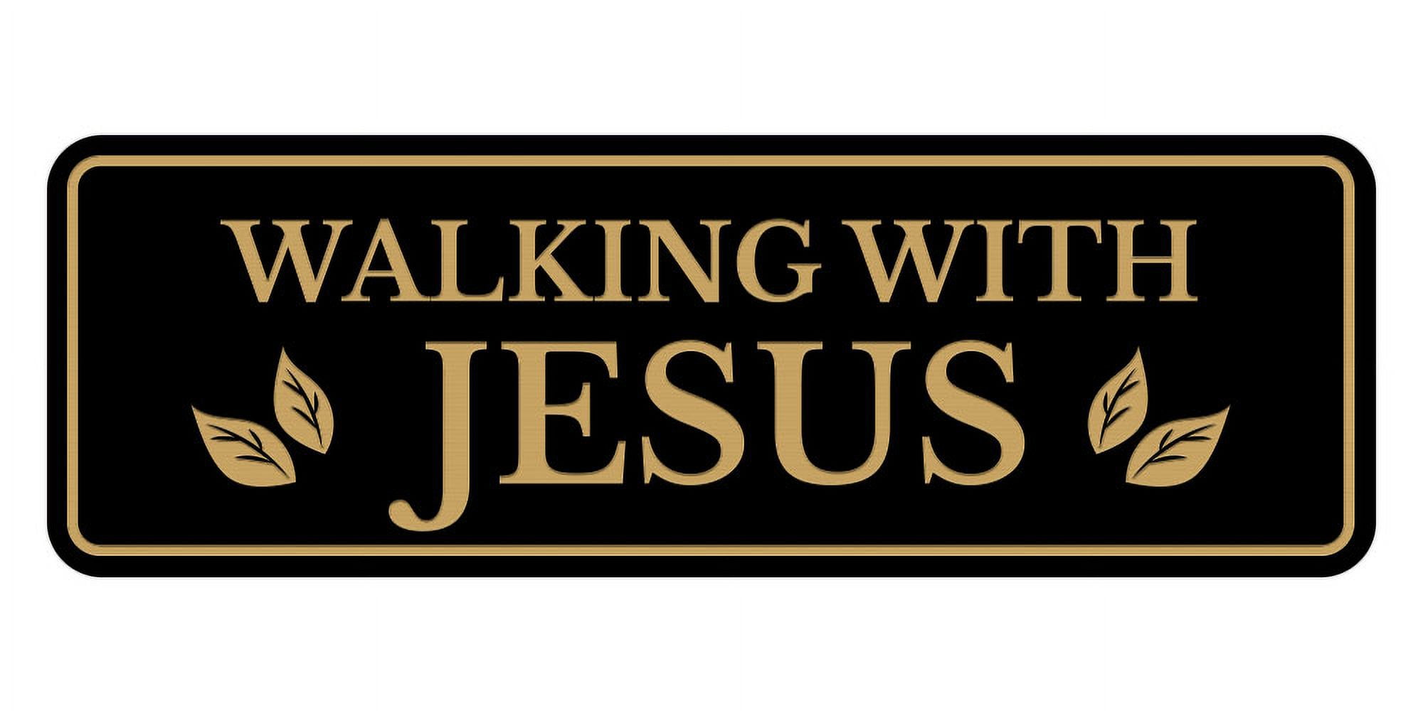 Signs ByLITA Standard Walking with Jesus Door or Wall Sign Easy ...