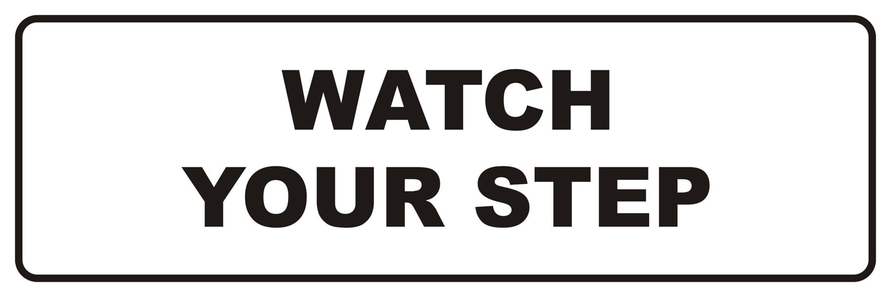 Signs ByLITA Standard Watch Your Step Wall or Door Sign | Health and ...