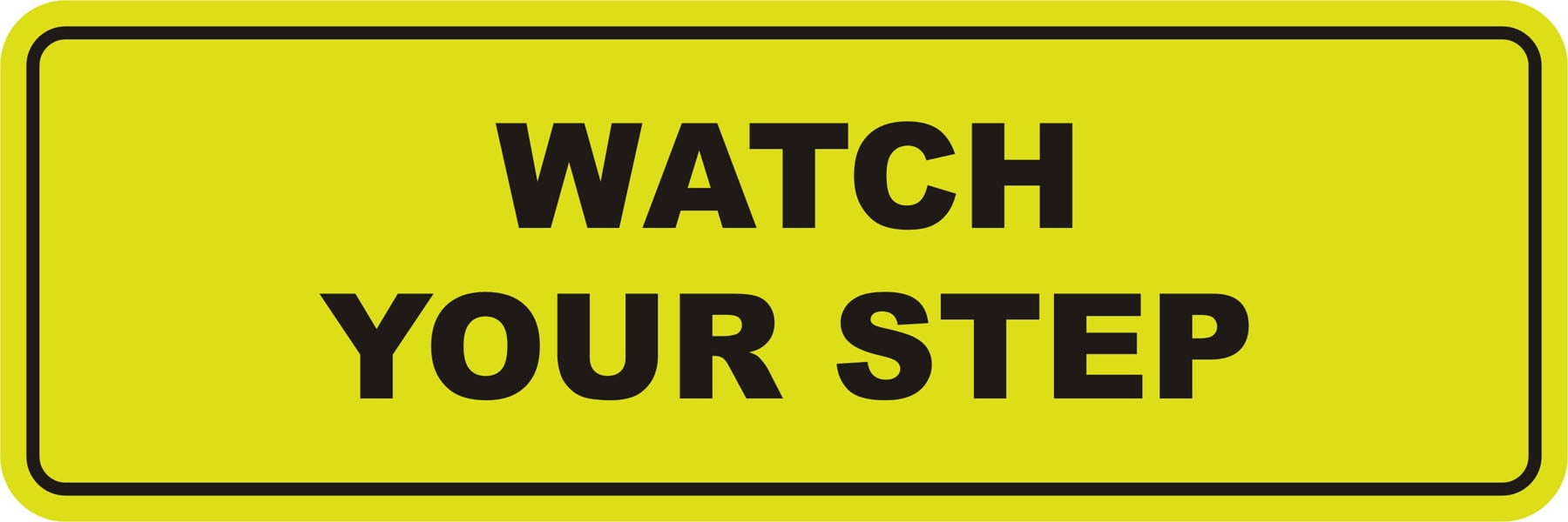 Signs ByLITA Standard Watch Your Step Wall or Door Sign | Health and ...