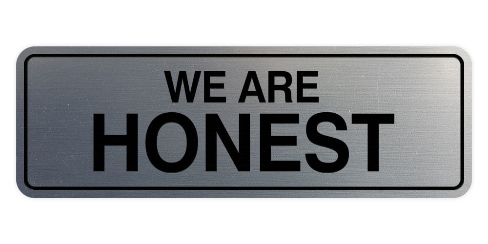 Signs ByLITA Standard We are honest Sign (Brushed Silver) - Small ...