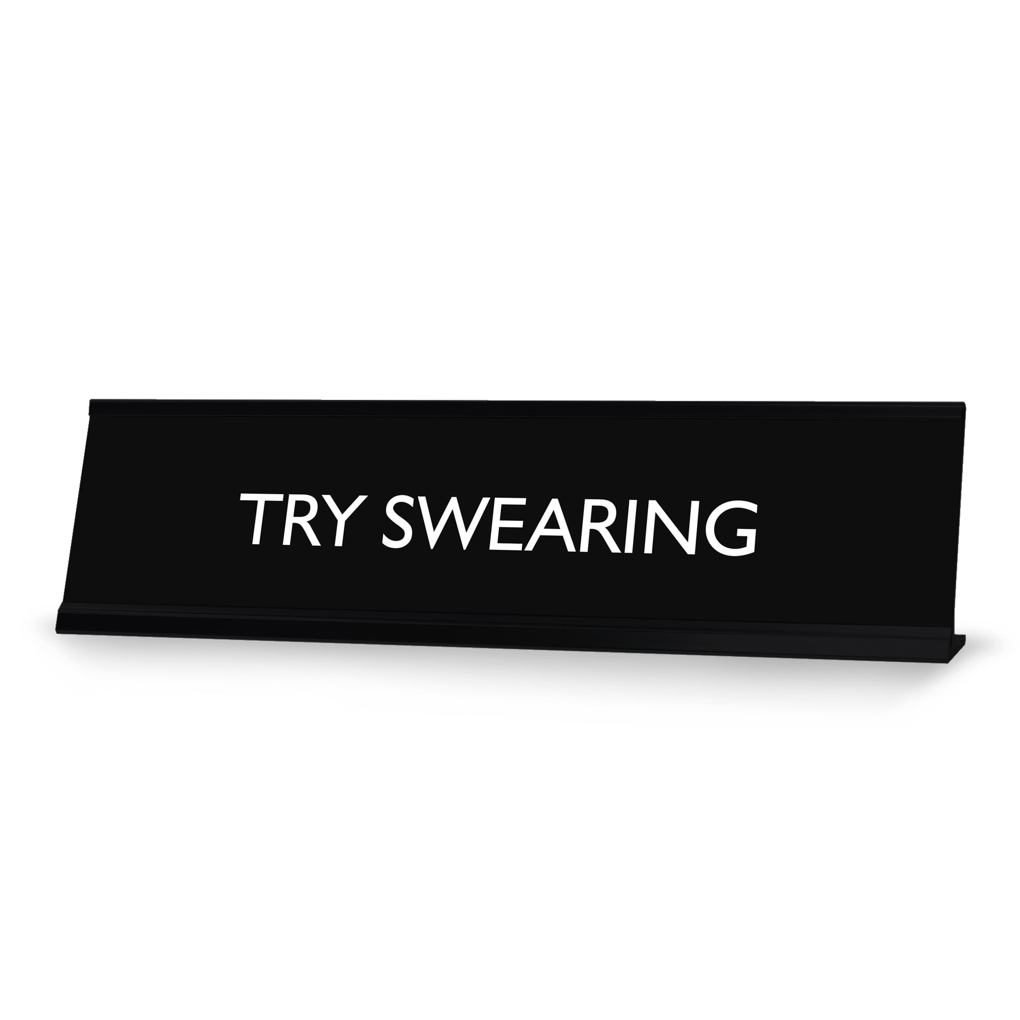 Signs ByLITA TRY SWEARING Novelty Desk Sign - Walmart.com