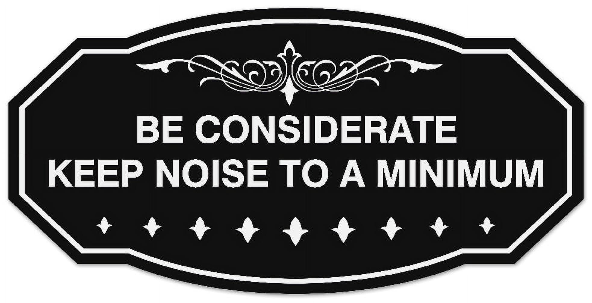 Signs ByLITA Victorian Be Considerate Keep Noise to a Minimum Sign ...