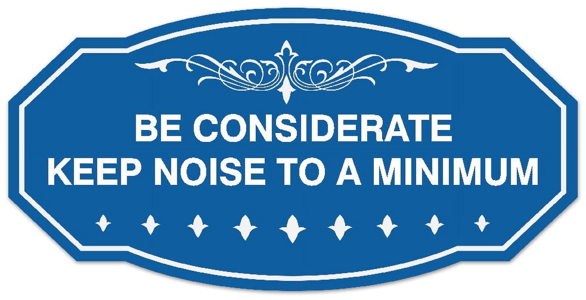 Signs ByLITA Victorian Be Considerate Keep Noise to a Minimum Sign ...