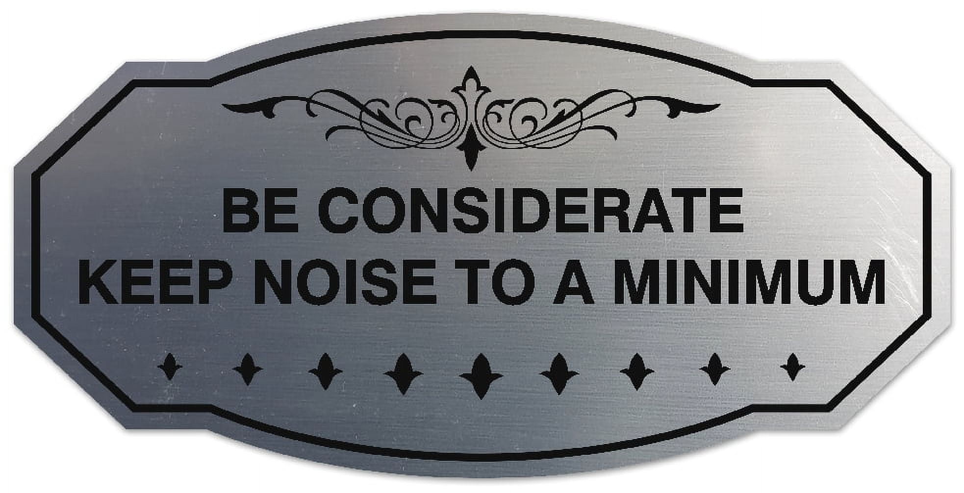 Signs ByLITA Victorian Be Considerate Keep Noise to a Minimum Sign ...