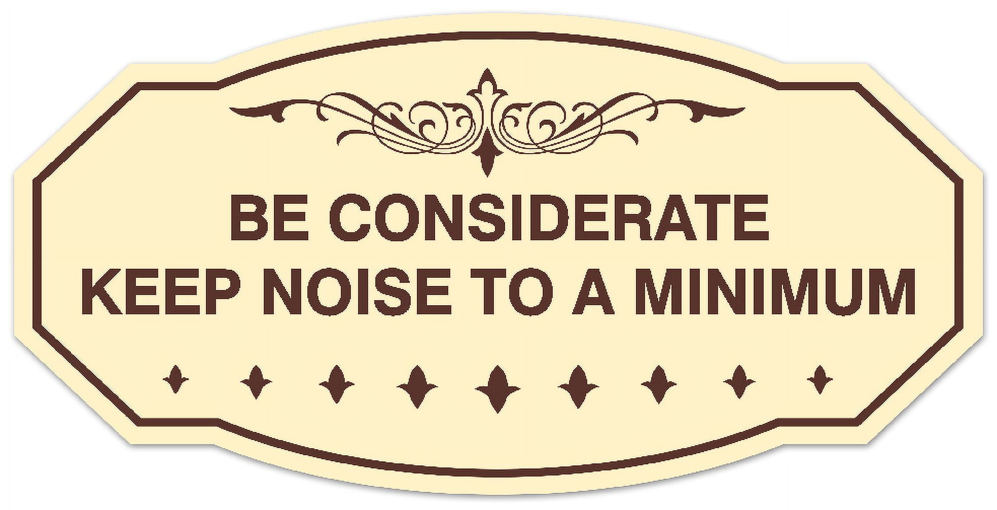Signs ByLITA Victorian Be Considerate Keep Noise to a Minimum Sign ...